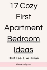 17 Cozy First Apartment Bedroom Ideas That Feel Like Home
