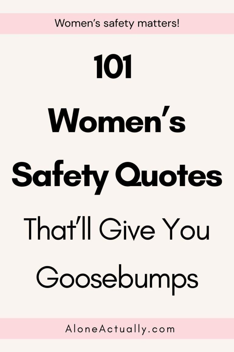 101 Women Safety Quotes That’ll Give You Goosebumps